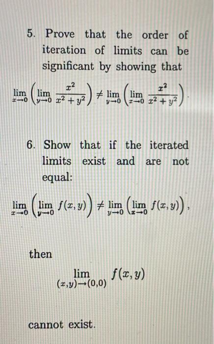 Solved 5. Prove that the order of iteration of limits can be | Chegg.com