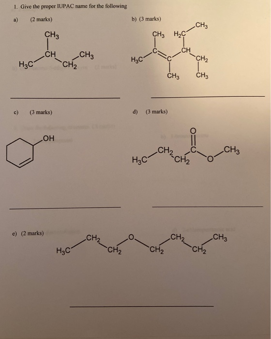 Solved 1. Give the proper IUPAC name for the following a) (2 | Chegg.com