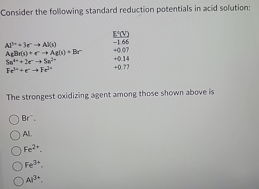 Consider the following standard reduction potentials | Chegg.com