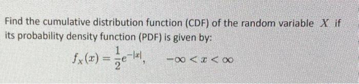 Solved Find the cumulative distribution function (CDF) of | Chegg.com
