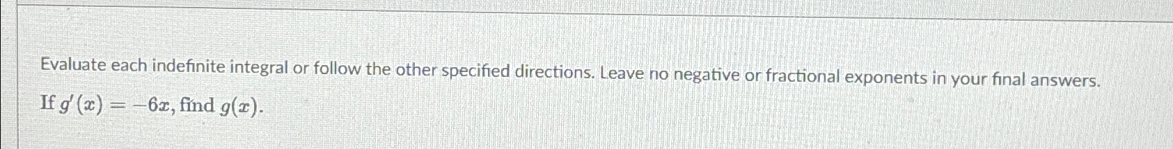 Solved Evaluate each indefinite integral or follow the other | Chegg.com