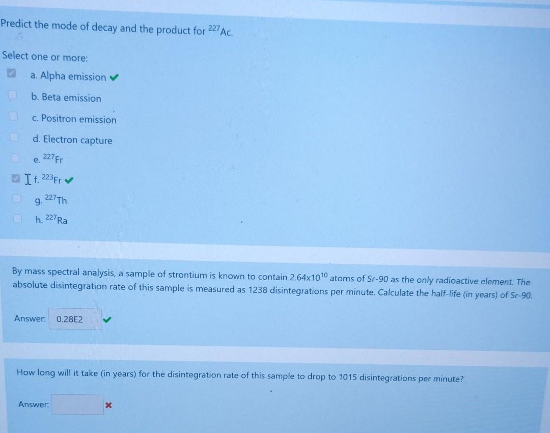 Solved Predict the mode of decay and the product for 227Ac. | Chegg.com