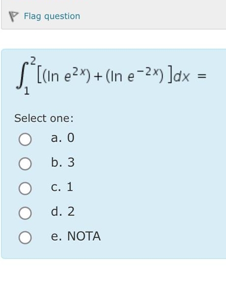 Solved Flag question∫12[(lne2x)+(lne-2x)]dx=Select | Chegg.com