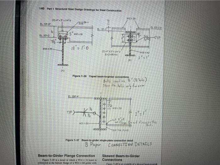 140 Part 1 Structural Steel Design Drawings for Steel | Chegg.com