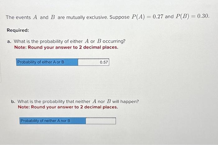 Solved The events A and B are mutually exclusive. Suppose | Chegg.com