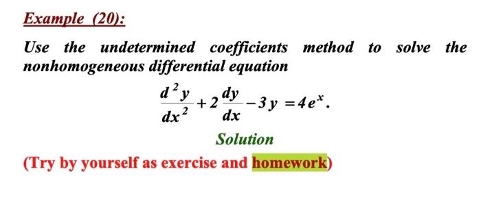 Solved Example (20): Use the undetermined coefficients | Chegg.com