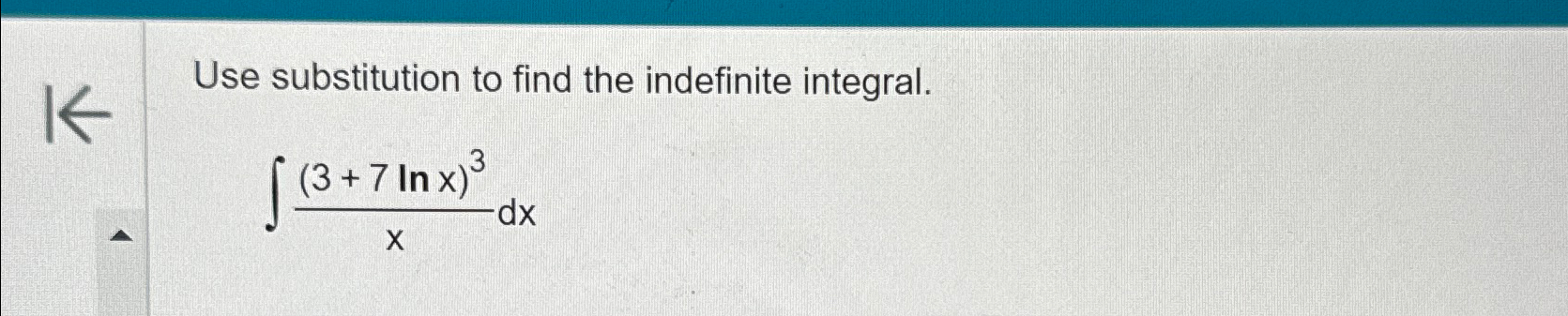 Solved Use substitution to find the indefinite | Chegg.com