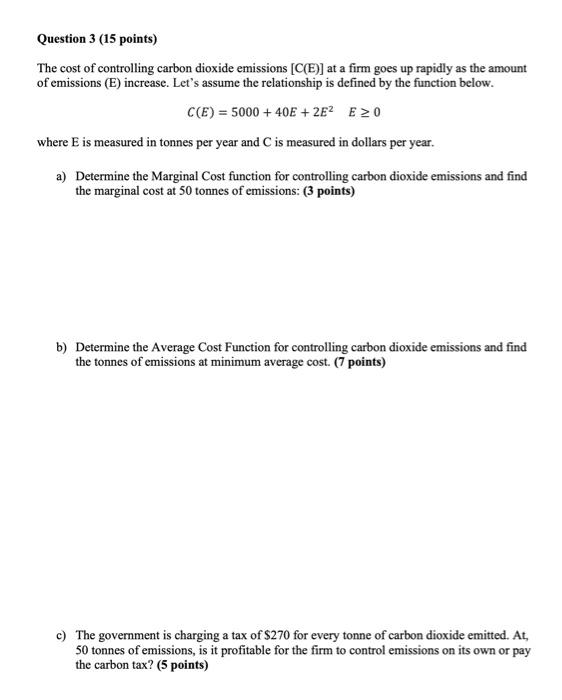 Solved Question 3 (15 points) The cost of controlling carbon | Chegg.com