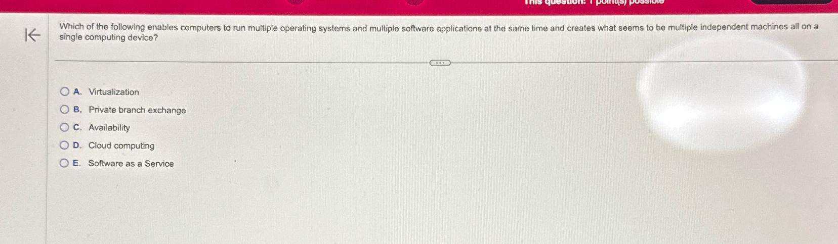 Solved Which of the following enables computers to run | Chegg.com