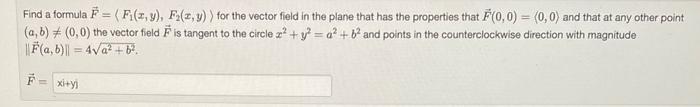 Solved Find a formula F= F1(x,y),F2(x,y) for the vector | Chegg.com
