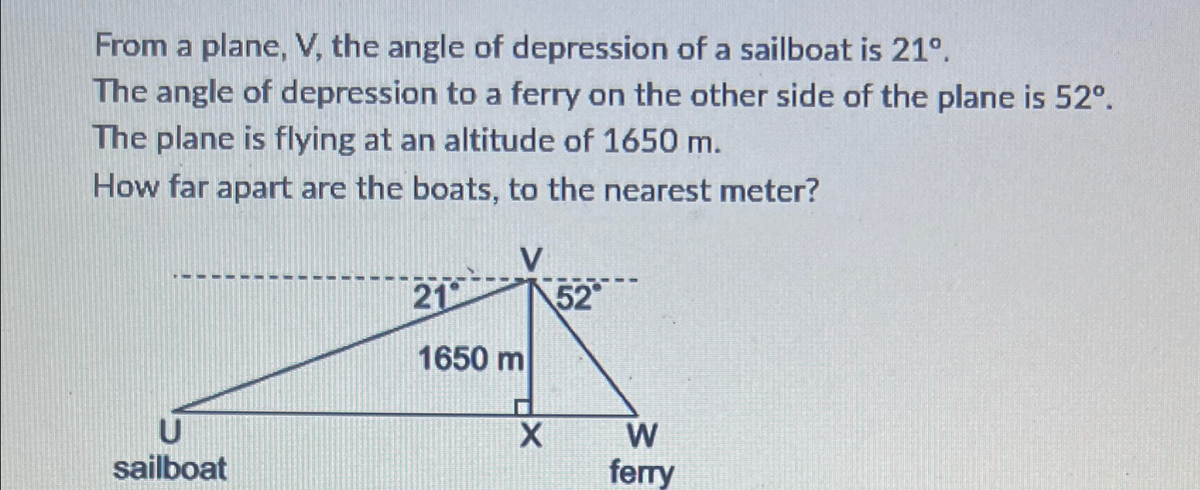Solved From a plane, V, ﻿the angle of depression of a | Chegg.com
