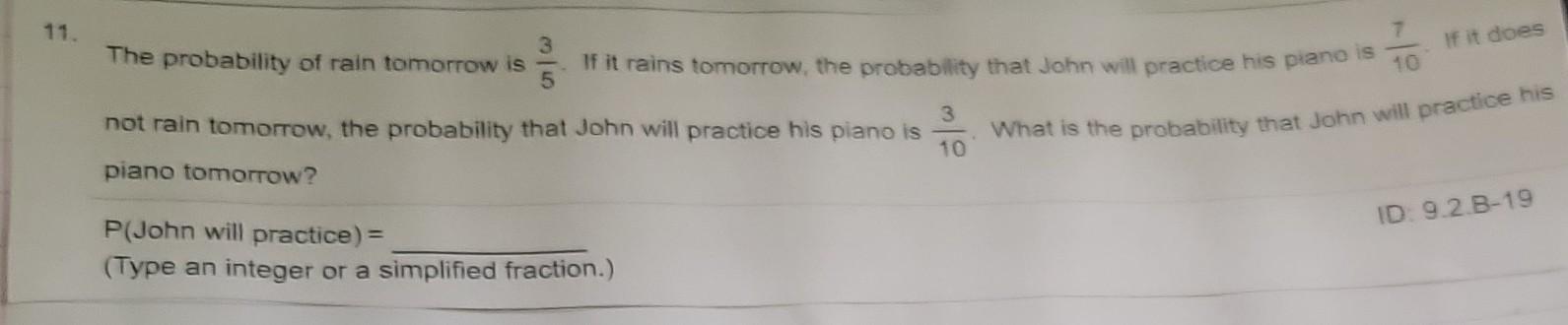 Solved 11. The probability of rain tomorrow is 53. If it | Chegg.com