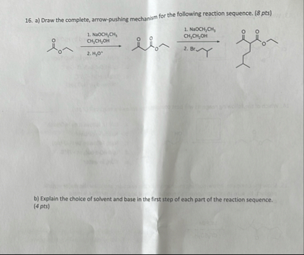 a) ﻿Draw the complete, arrow-pushing mechanism for | Chegg.com