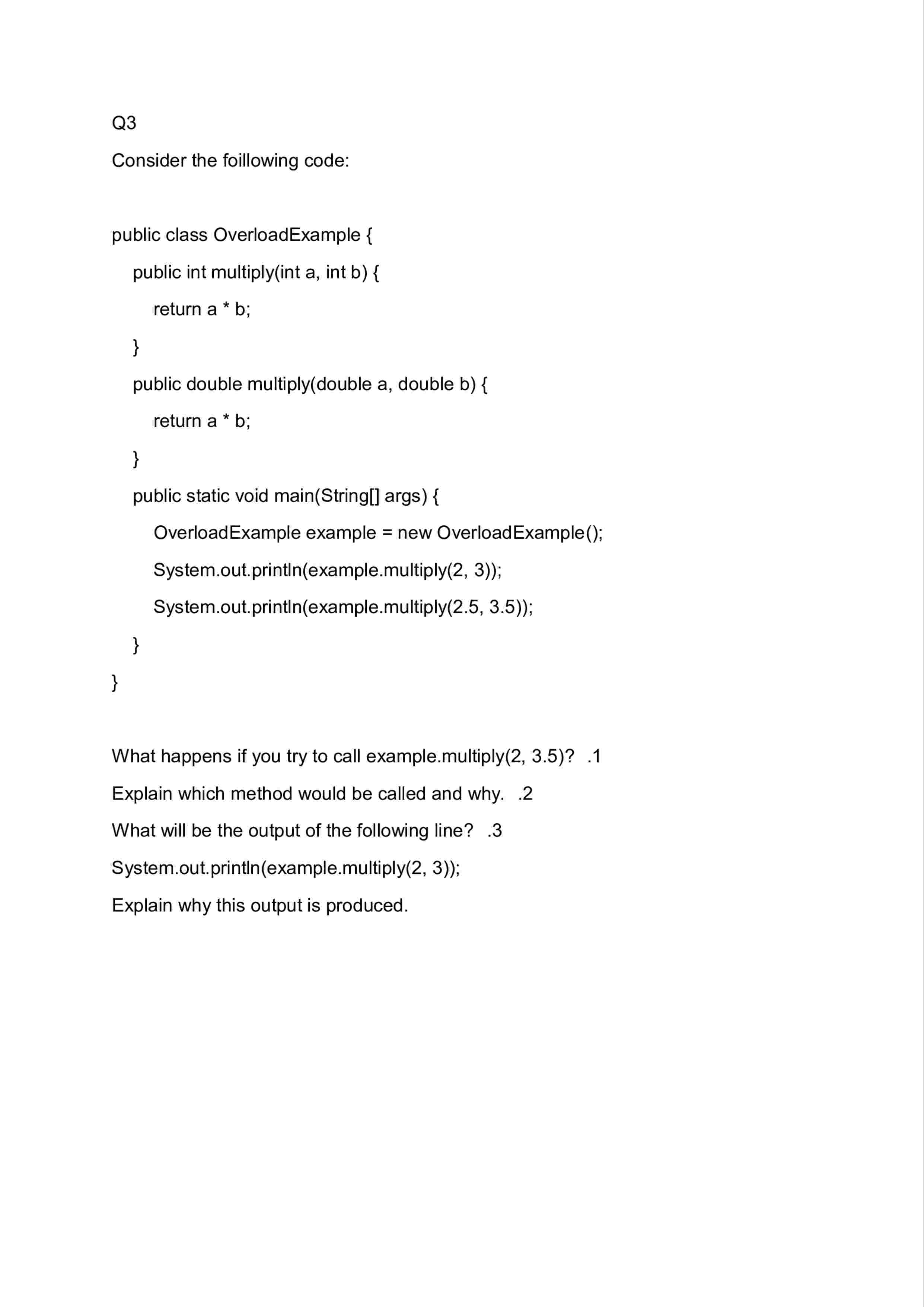Solved Q3Consider the foillowing code:```public class | Chegg.com