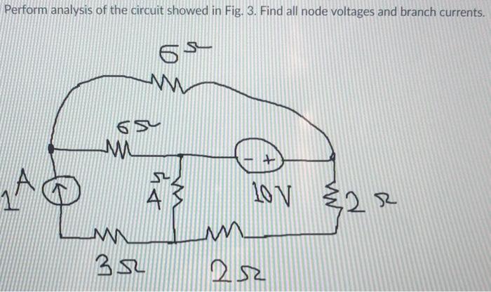 Solved Perform analysis of the circuit showed in Fig. 3 . | Chegg.com