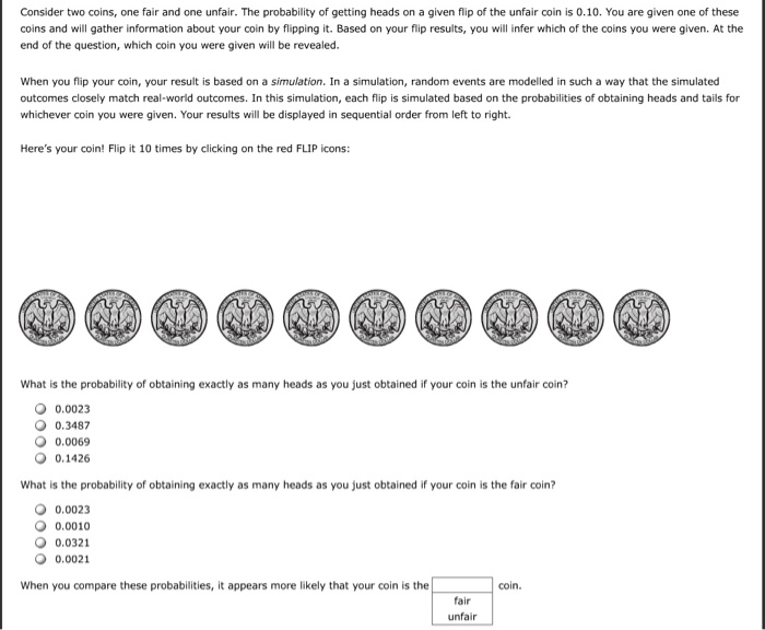 Solved Consider two coins, one fair and one unfair. The | Chegg.com