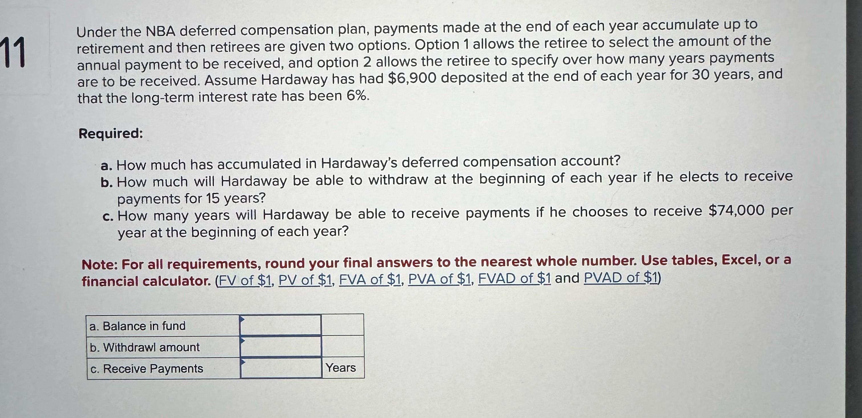 Solved 11Under the NBA deferred compensation plan, payments | Chegg.com