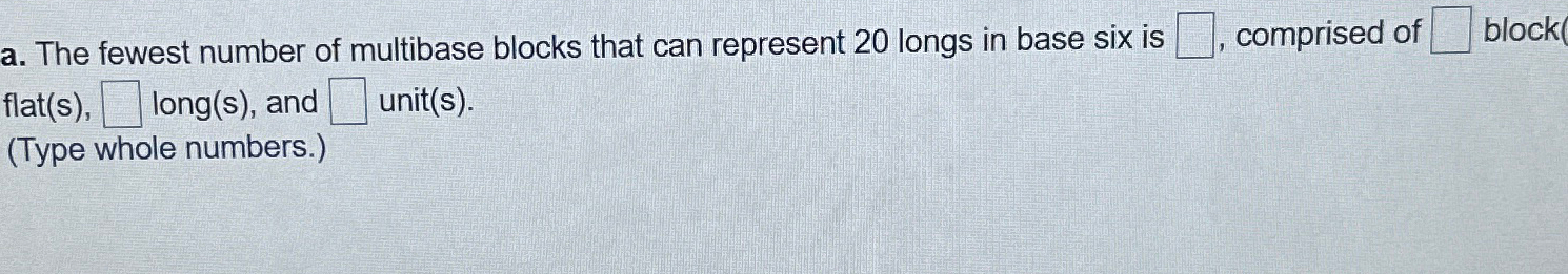 Solved a. ﻿The fewest number of multibase blocks that can | Chegg.com