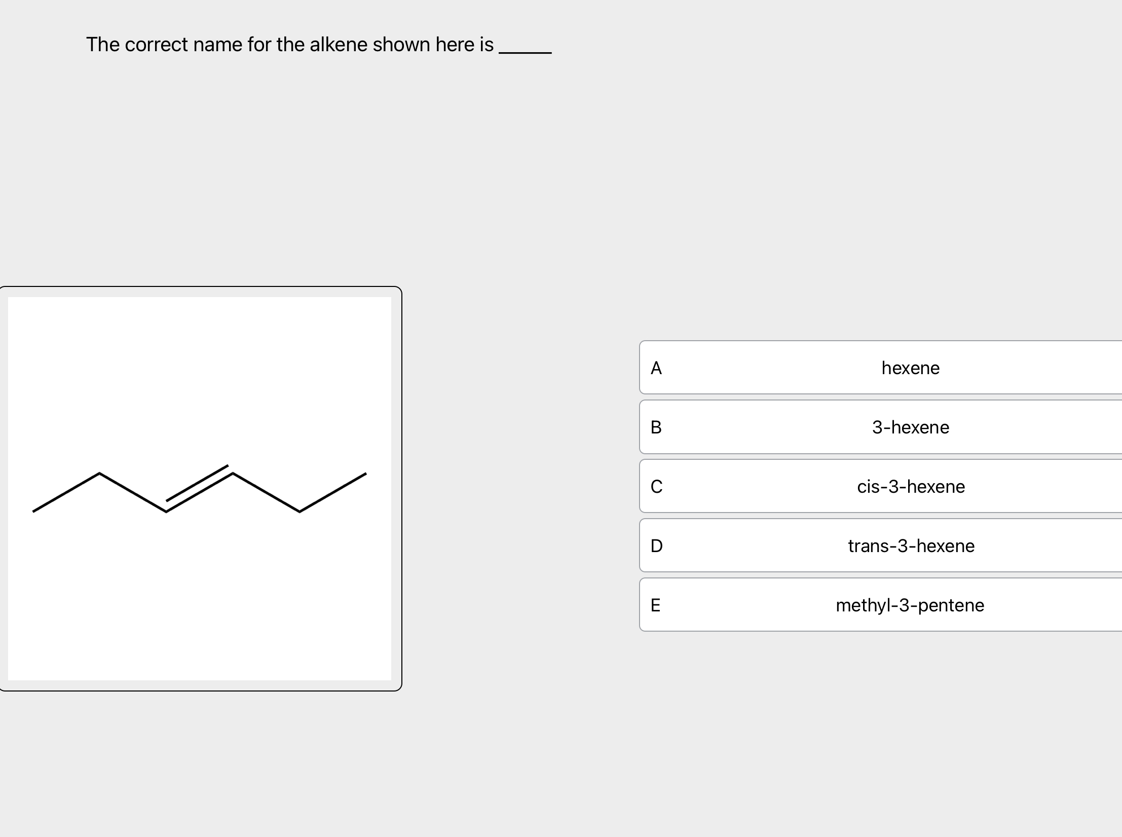 Solved The correct name for the alkene shown here | Chegg.com