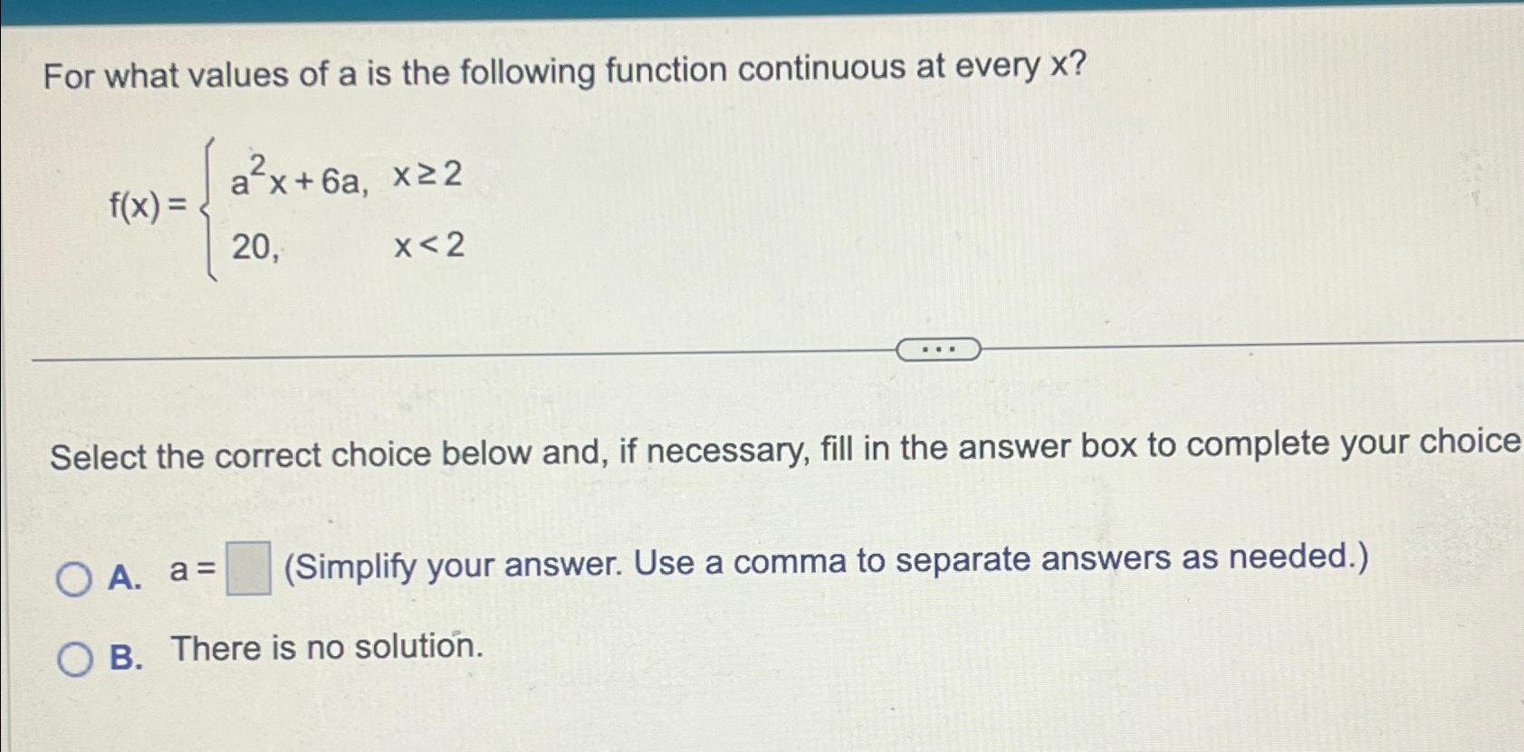 Solved For what values of a ﻿is the following function | Chegg.com