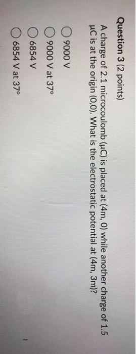 Solved Question 3 (2 points) A charge of 2.1 microcoulomb | Chegg.com
