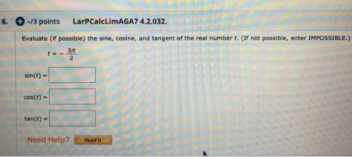 Solved 6. +-/3 points LarPCalcLiMAGAZ 4.2.032. Evaluate (if | Chegg.com