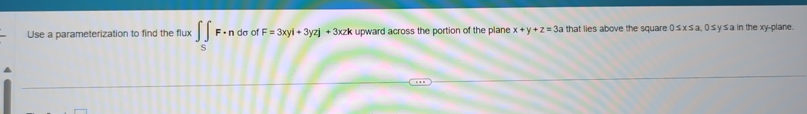 Solved Use a parameterization to find the flux ∬SF*n ﻿do of | Chegg.com