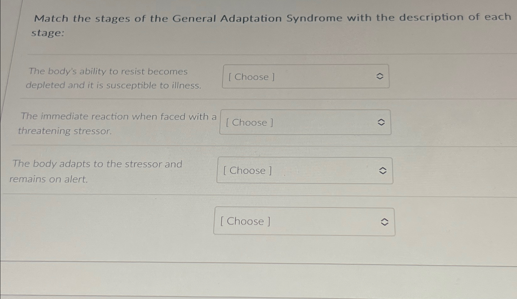 Solved Match the stages of the General Adaptation Syndrome | Chegg.com