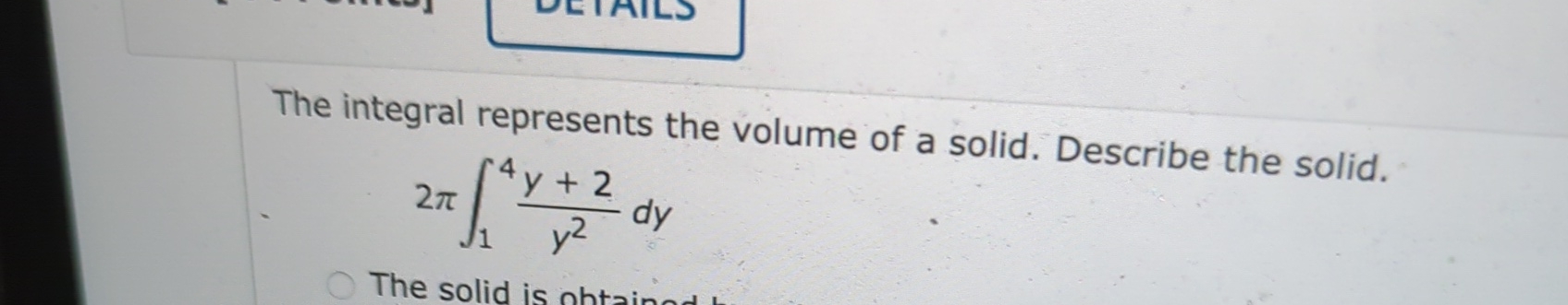 Solved The integral represents the volume of a solid. | Chegg.com