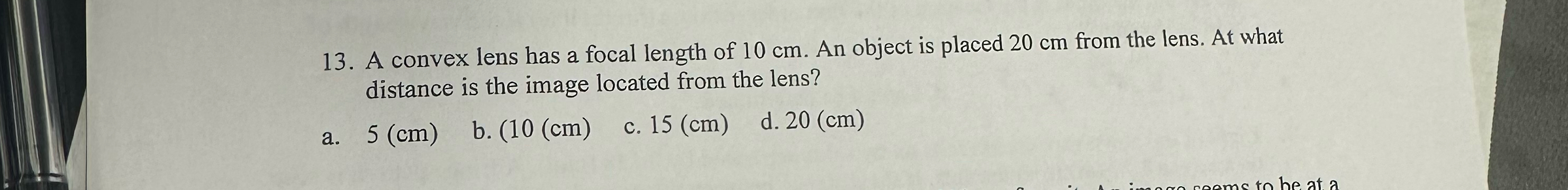 Solved A convex lens has a focal length of 10cm. ﻿An object | Chegg.com