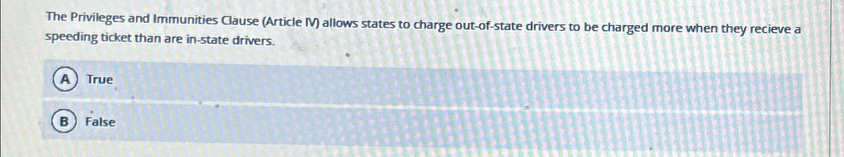 Solved The Privileges and Immunities Clause (Article I) | Chegg.com