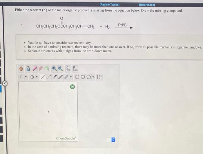 Solved [Review Toples) [References) Either the reactant (X) | Chegg.com