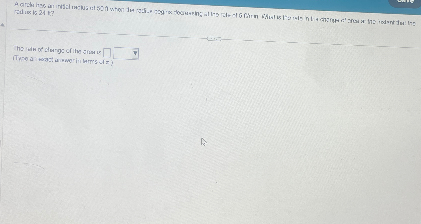 Solved A circle has an initial radius of 50ft ﻿when the | Chegg.com