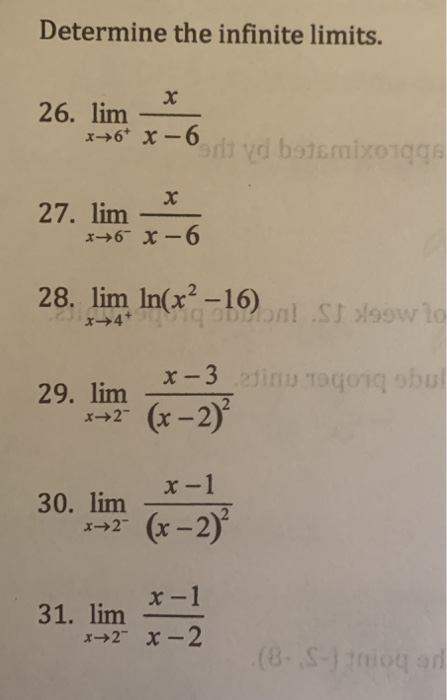 Solved Determine the infinite limits. 26. lim x 6* x-6 Orlyd | Chegg.com