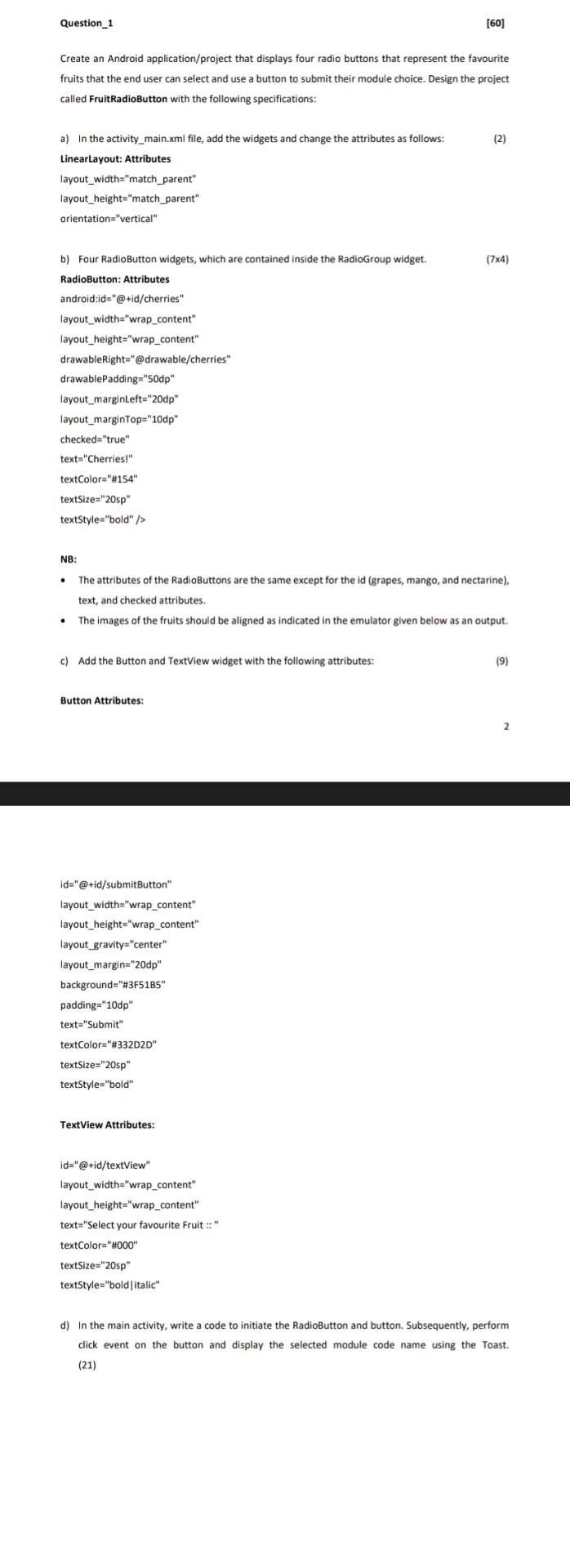 Solved Create an Android application/project that displays | Chegg.com