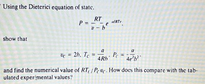 Solved Using the Dieterici equation of statc. P=v−beRTeu/RT. | Chegg.com