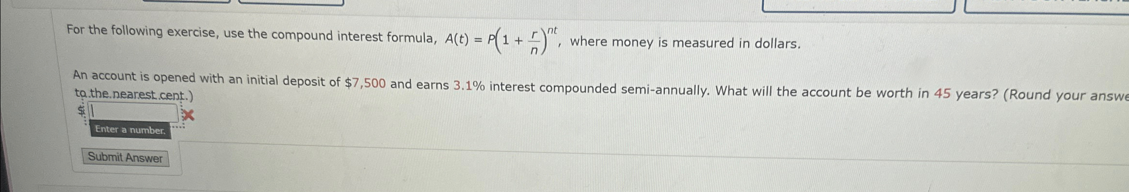 Solved For the following exercise, use the compound interest | Chegg.com