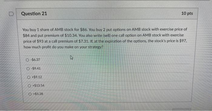 Solved You buy 1 share of AMB stock for $86. You buy 2 put | Chegg.com