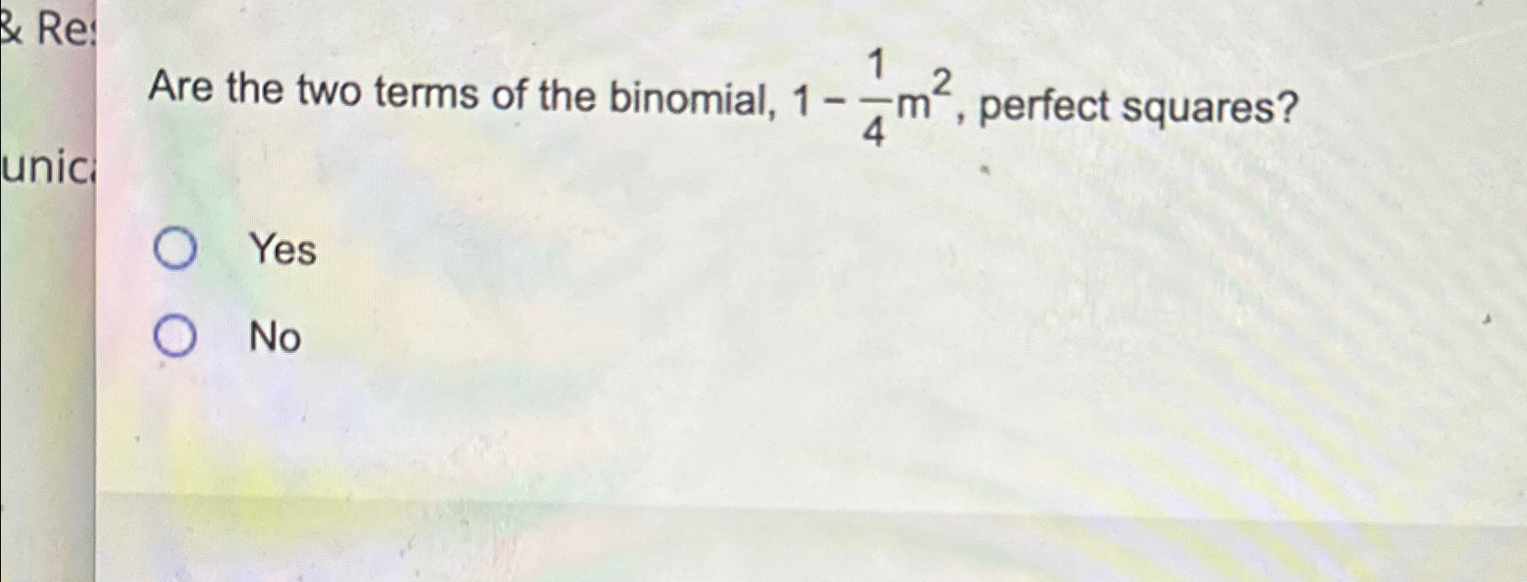 Solved Are the two terms of the binomial, 1-14m2, ﻿perfect | Chegg.com