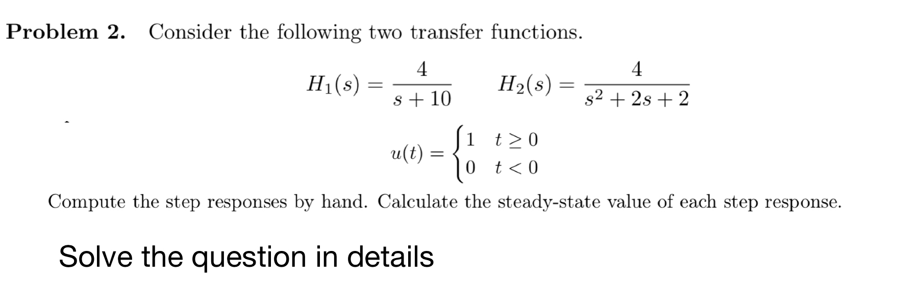 Solved Problem 2. ﻿Consider the following two transfer | Chegg.com