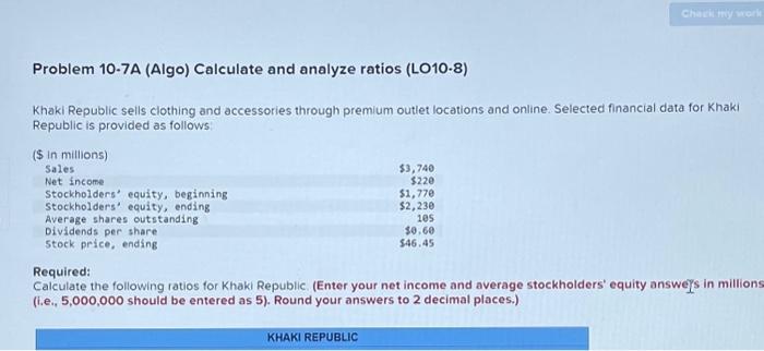 Solved Problem 10.7A (Algo) Calculate and analyze ratios | Chegg.com