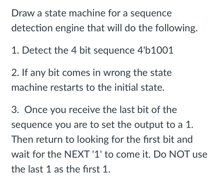 Solved Draw a state machine for a sequence detection engine | Chegg.com