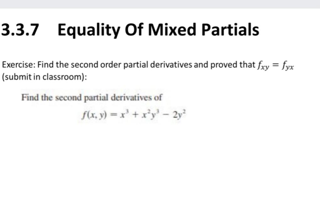 Solved 3.3.7 Equality of Mixed Partials Exercise: Find the | Chegg.com