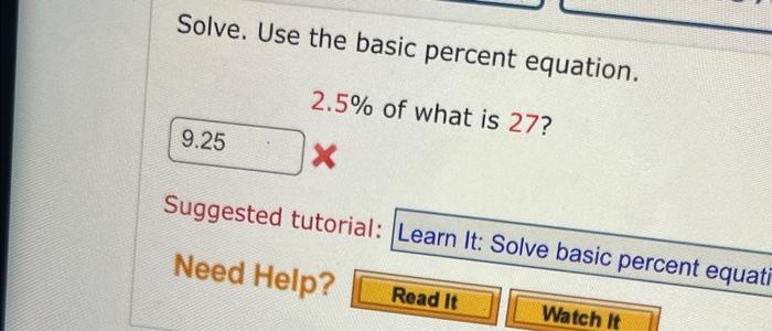 Solved Solve. Use the basic percent equation. 2.5% of what | Chegg.com