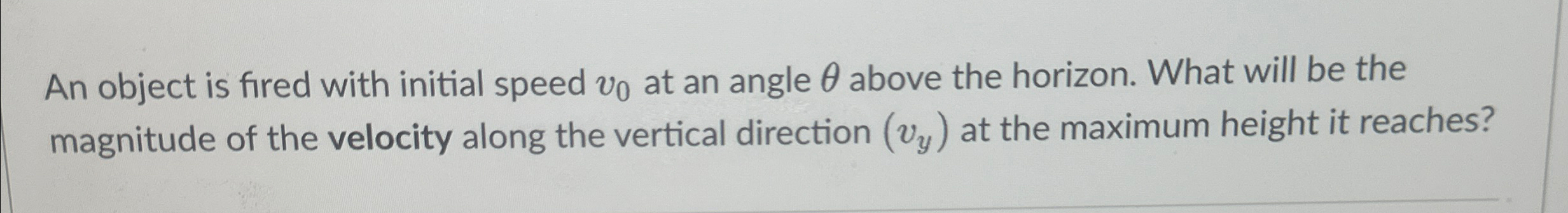 Solved An object is fired with initial speed v0 ﻿at an angle | Chegg.com
