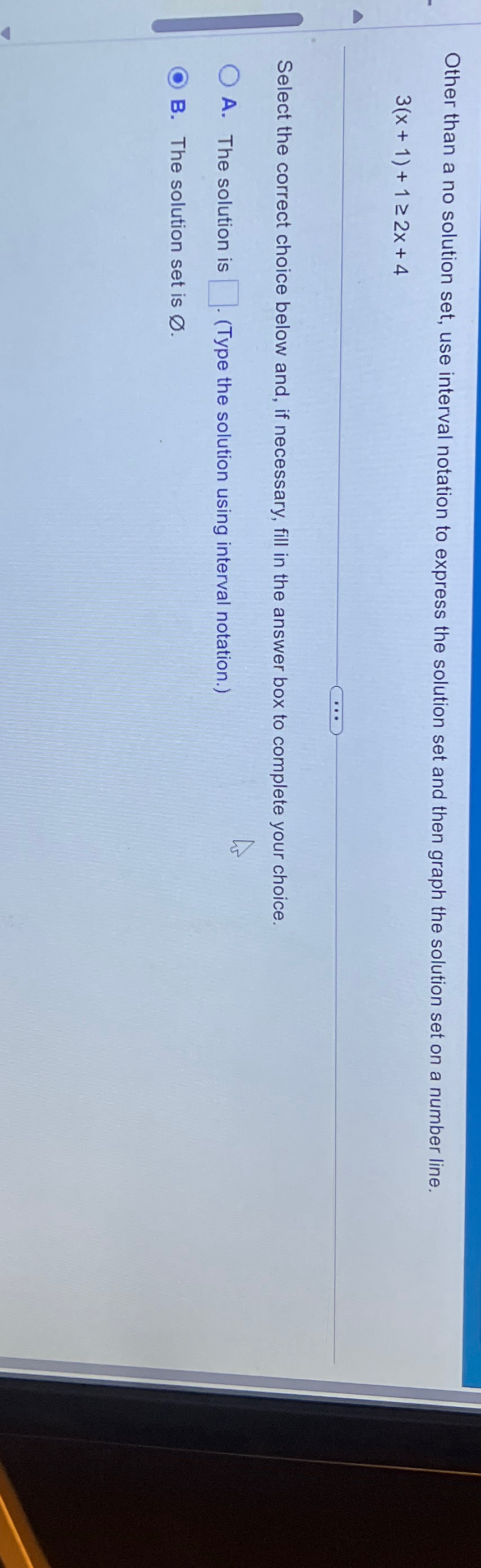 Solved Other than a no solution set, use interval notation | Chegg.com