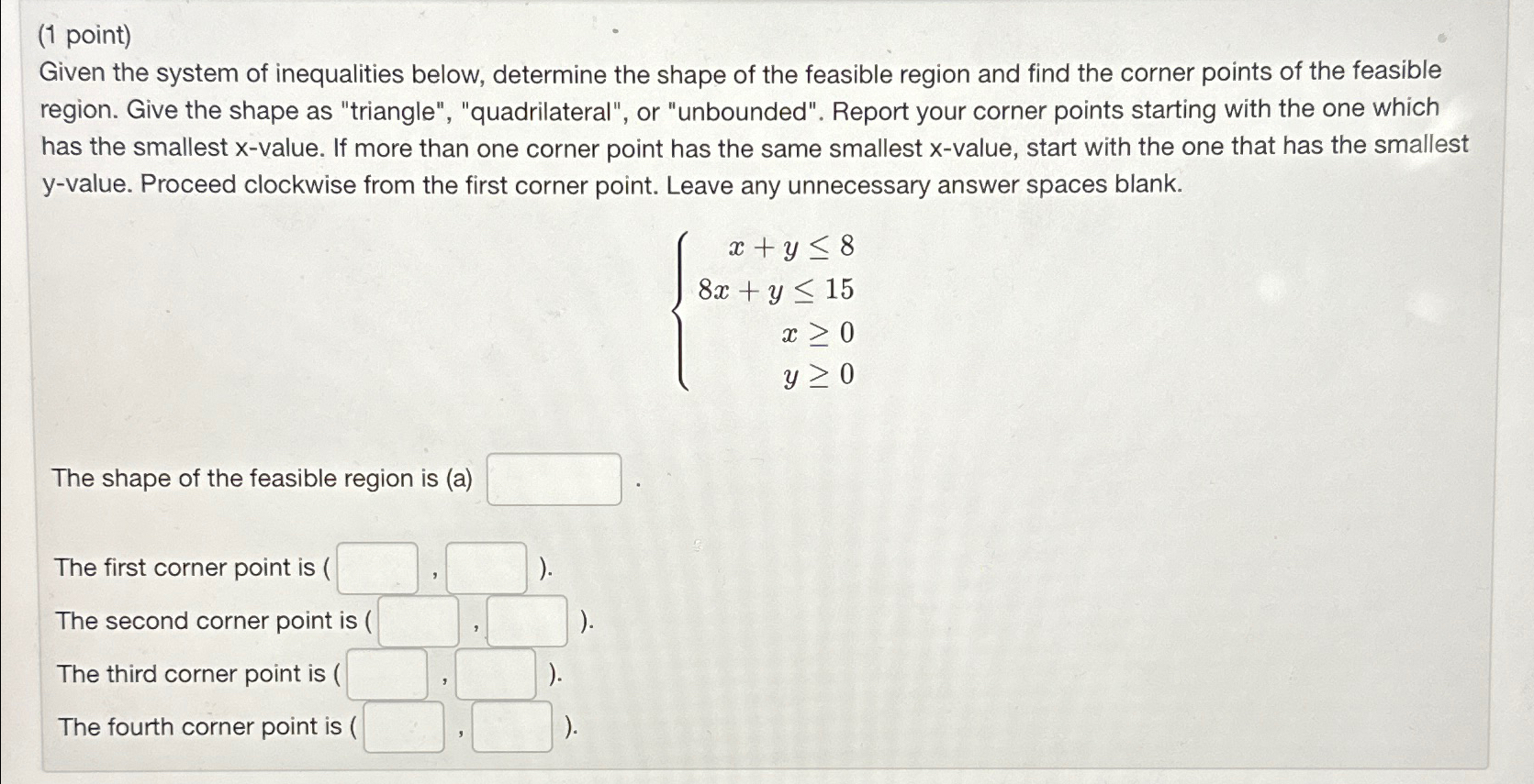 Solved (1 ﻿point)Given the system of inequalities below, | Chegg.com