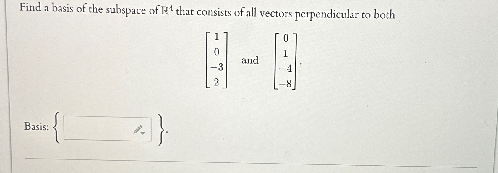 Solved Find a basis of the subspace of R4 ﻿that consists of | Chegg.com