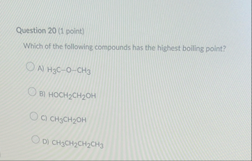 Solved Question 20 (1 ﻿point)Which of the following | Chegg.com
