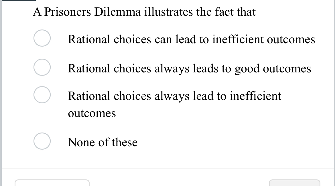 Solved A Prisoners Dilemma illustrates the fact thatRational | Chegg.com